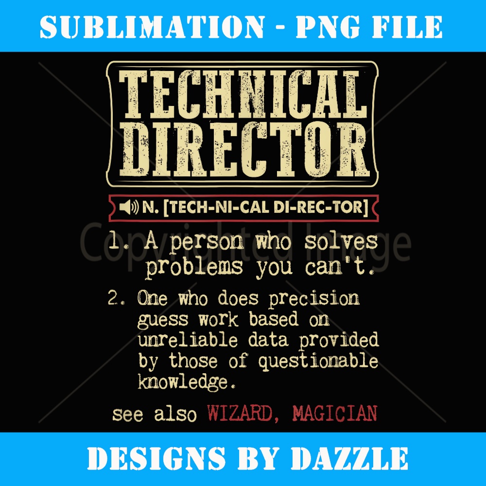 Technical Director Dictionary Term - Premium PNG Sublimation | Inspire ...