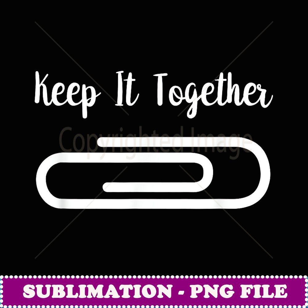 Paperclip Keep It Together Funny Office Life - Stylish Subli | Inspire ...