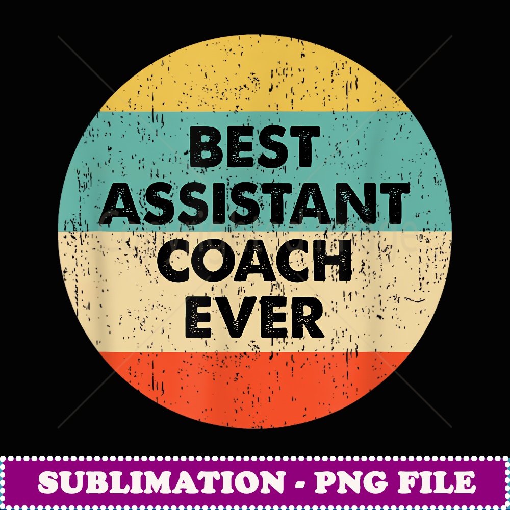 Assistant Coach Best Assistant Coach Ever - Trendy Sublimati | Inspire ...