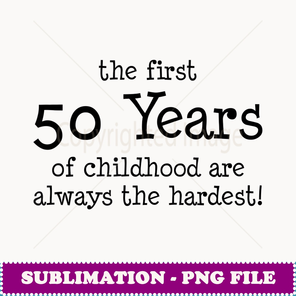 The First 50 Years Of Childhood Are Always The Hardest - Exc | Inspire ...