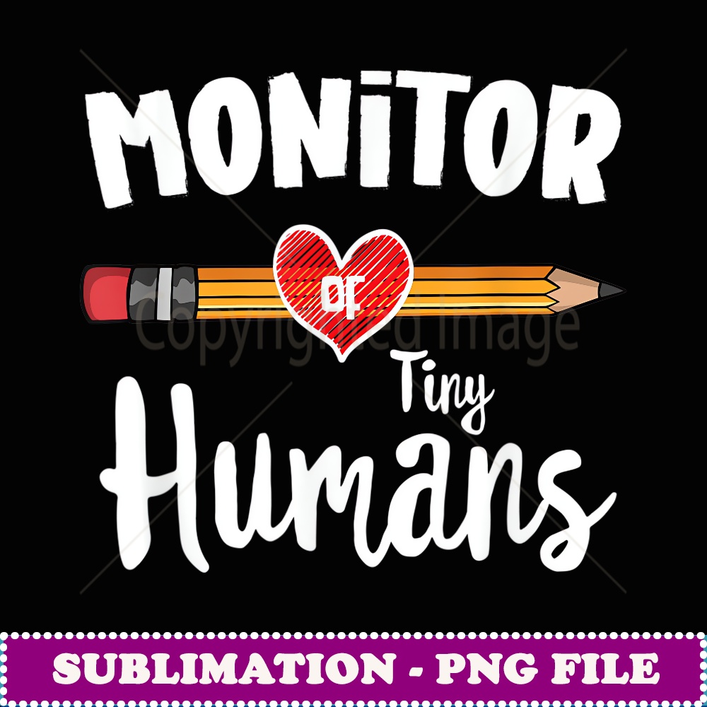Monitor of Tiny Humans, Funny School Team Monitor Squad - Mo | Inspire ...