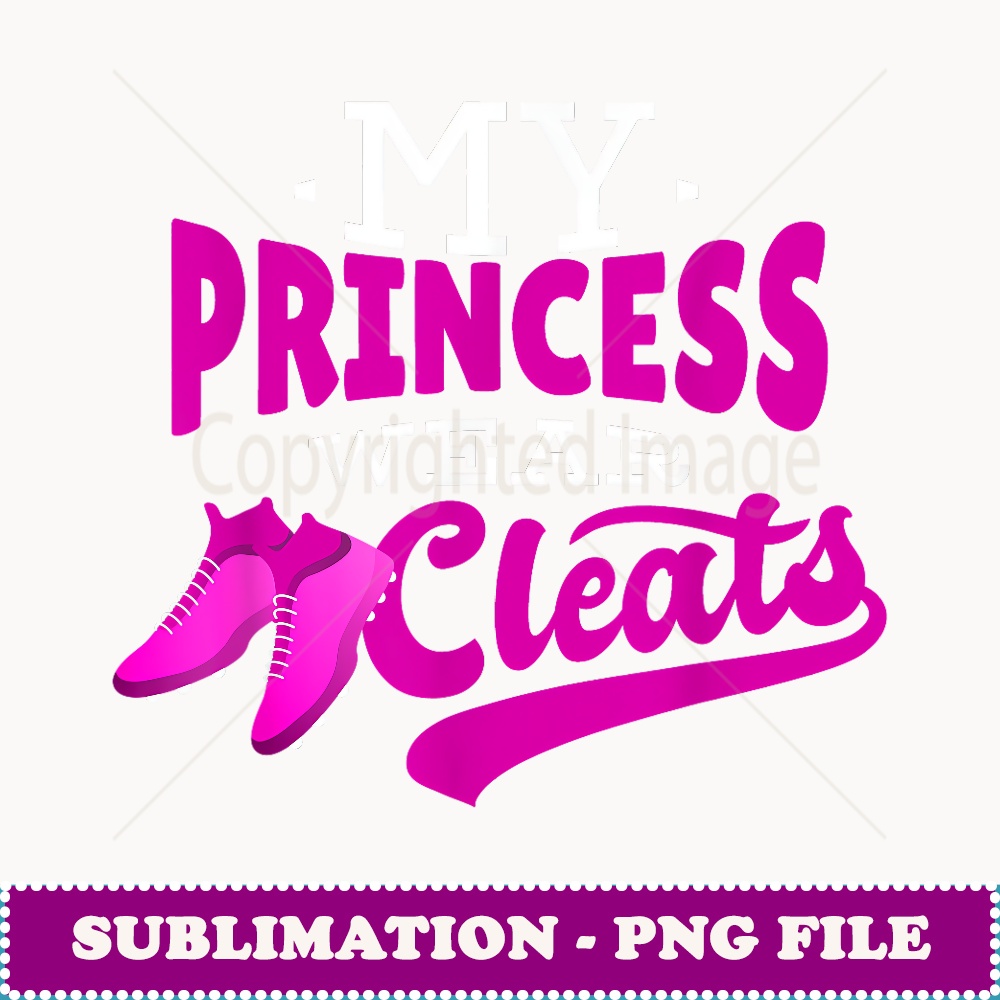 Soccer Mom My Princess Wears Cleats for Soccer Moms - Profes | Inspire ...