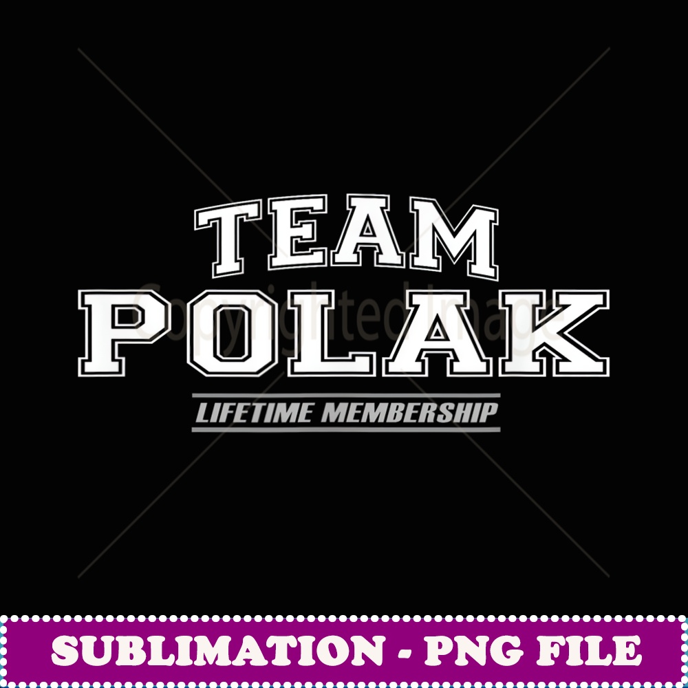 Team Polak Proud Family Surname, Last Name Gift - | Inspire Uplift