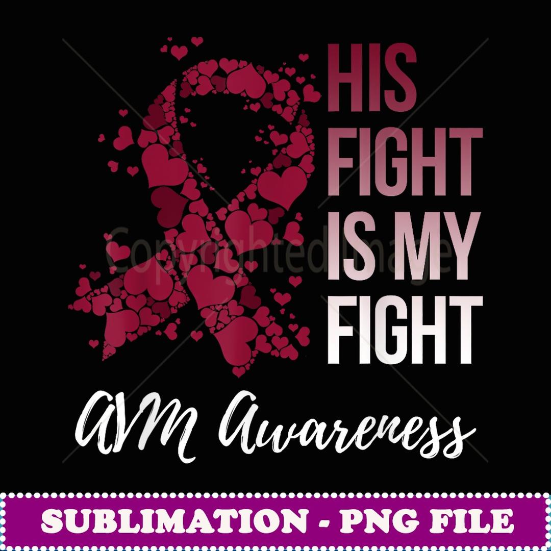 His Fight Arteriovenous Malformation AVM Awareness - PNG Sub | Inspire ...