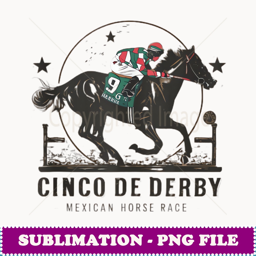 Cinco De Derby Mexican Horse Race - PNG Transparent Sublimat | Inspire ...