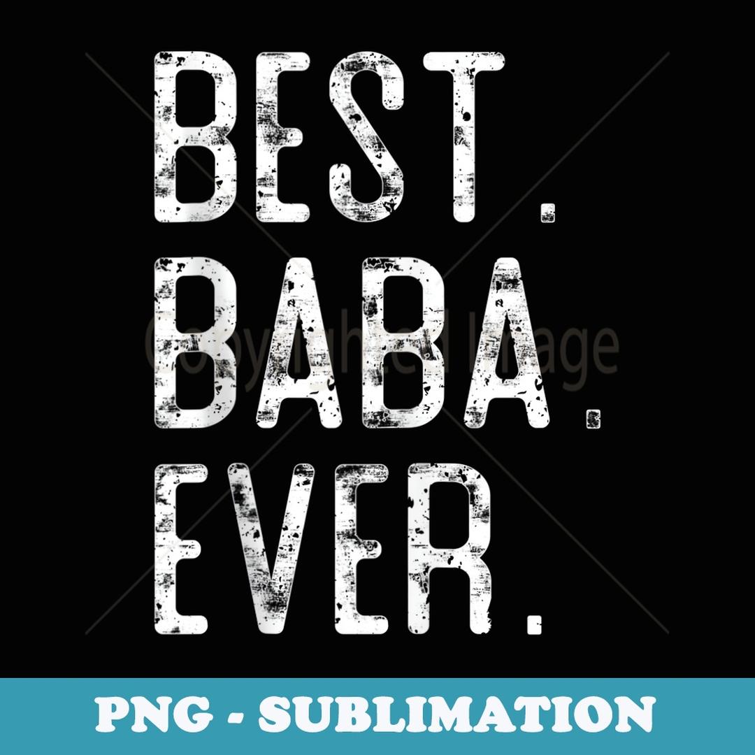 Best Baba Ever Fatheru2019s day for Baba - Sublimation PNG F | Inspire ...