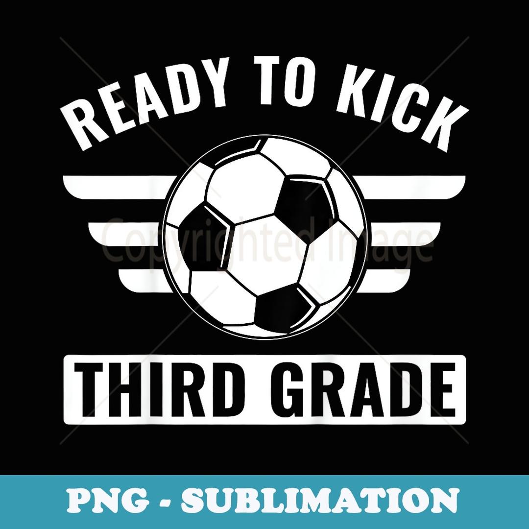 First Day of 3rd Grade s Boys Soccer Third Grade - Creative | Inspire ...