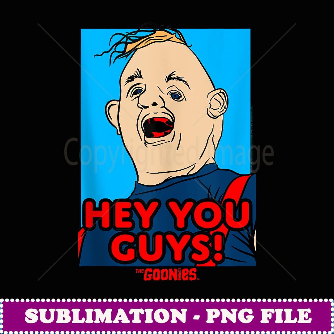The Goonies Sloth Hey You Guys - PNG Transparent Sublimation | Inspire ...