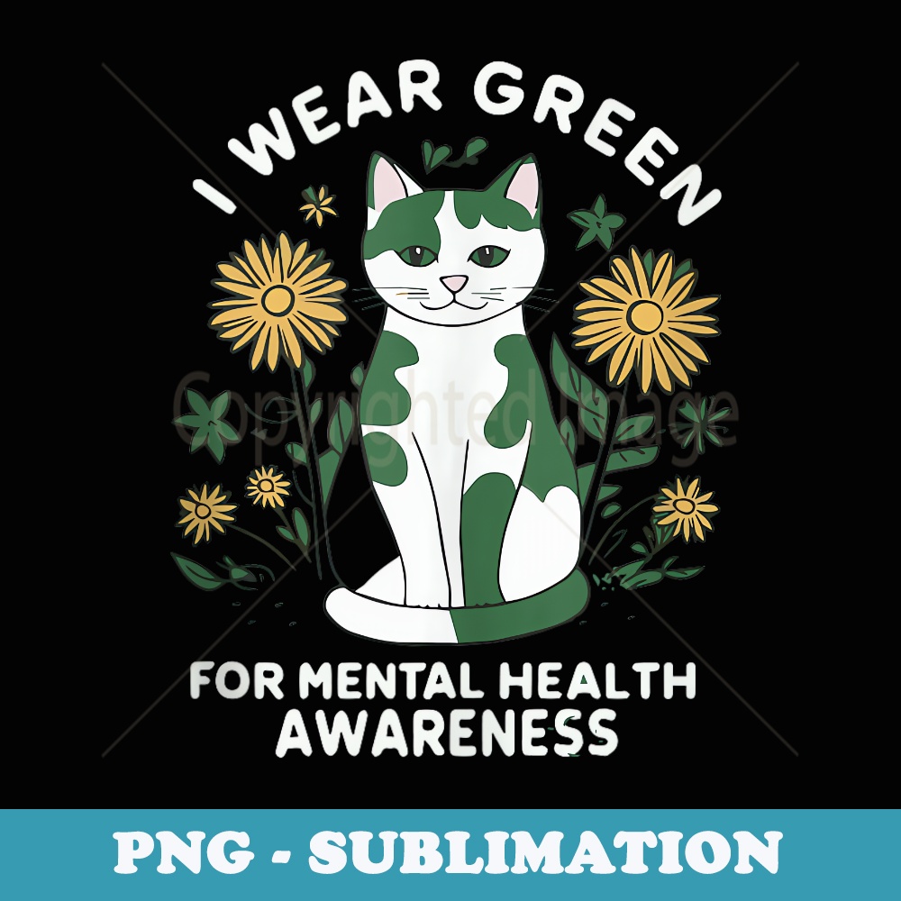 I Wear Green tal Health Awareness Month Cat Flowers - PNG Su | Inspire ...
