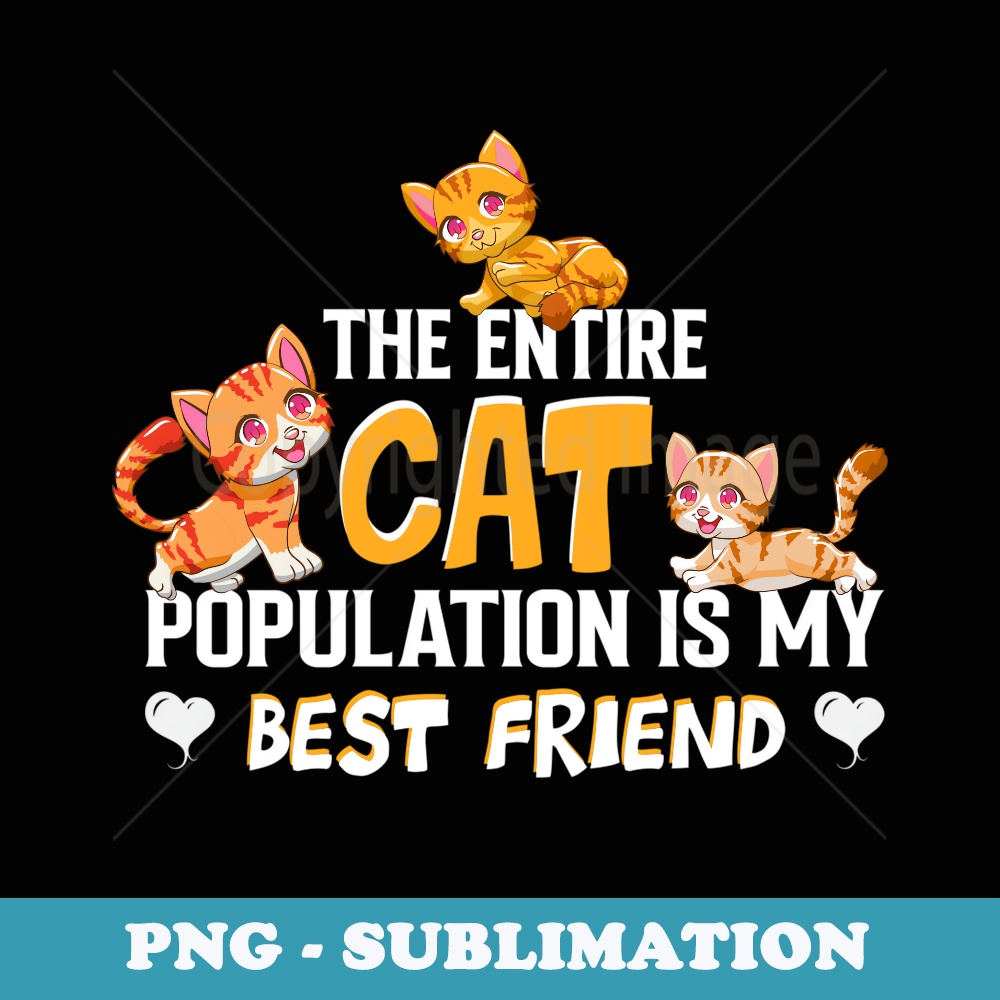 The Entire Cat Population Is My Best Friend - Aesthetic Subl | Inspire ...