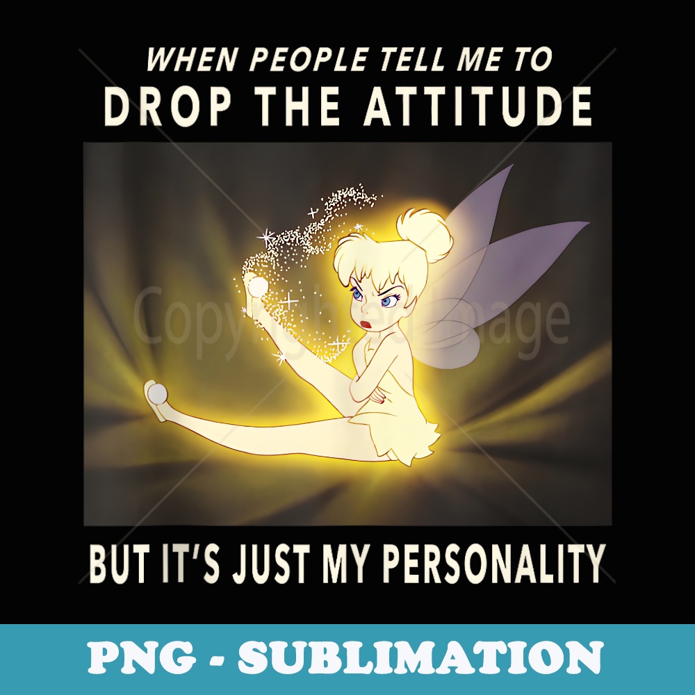 Disney Peter Pan Tinker Bell Its Just My Personality Meme - | Inspire ...