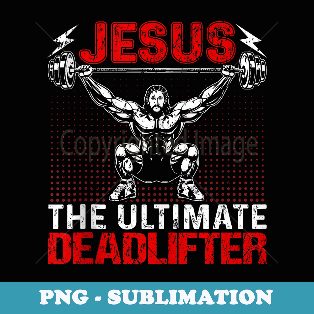 Jesus The Ultimate Deadlifter Funny Men Gym Workout Muscle - | Inspire ...