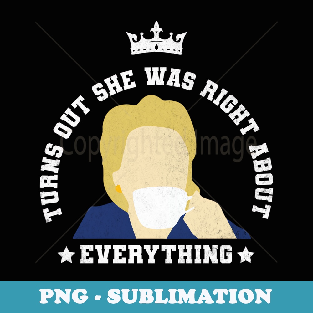 Turns Out She Was Right About Everything Retro Funny saying | Inspire ...