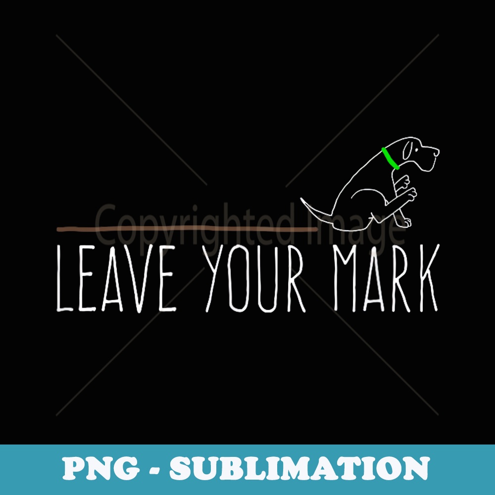 Funny Leave Your Mark Scooting Dog for Pet Owners - PNG Tran | Inspire ...