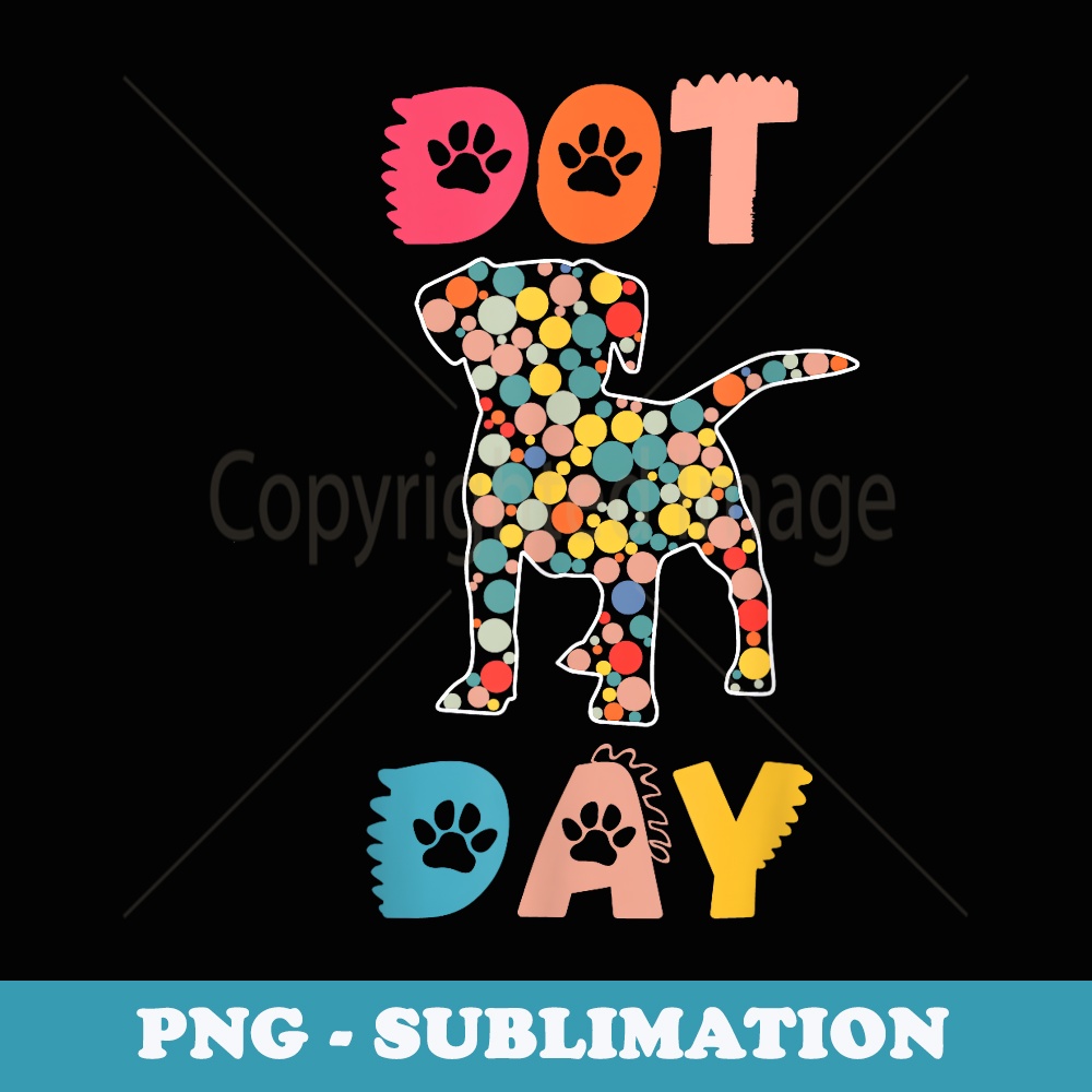 Dog Dot Day International Dot Day Polka Dot For kids - Uniqu | Inspire ...