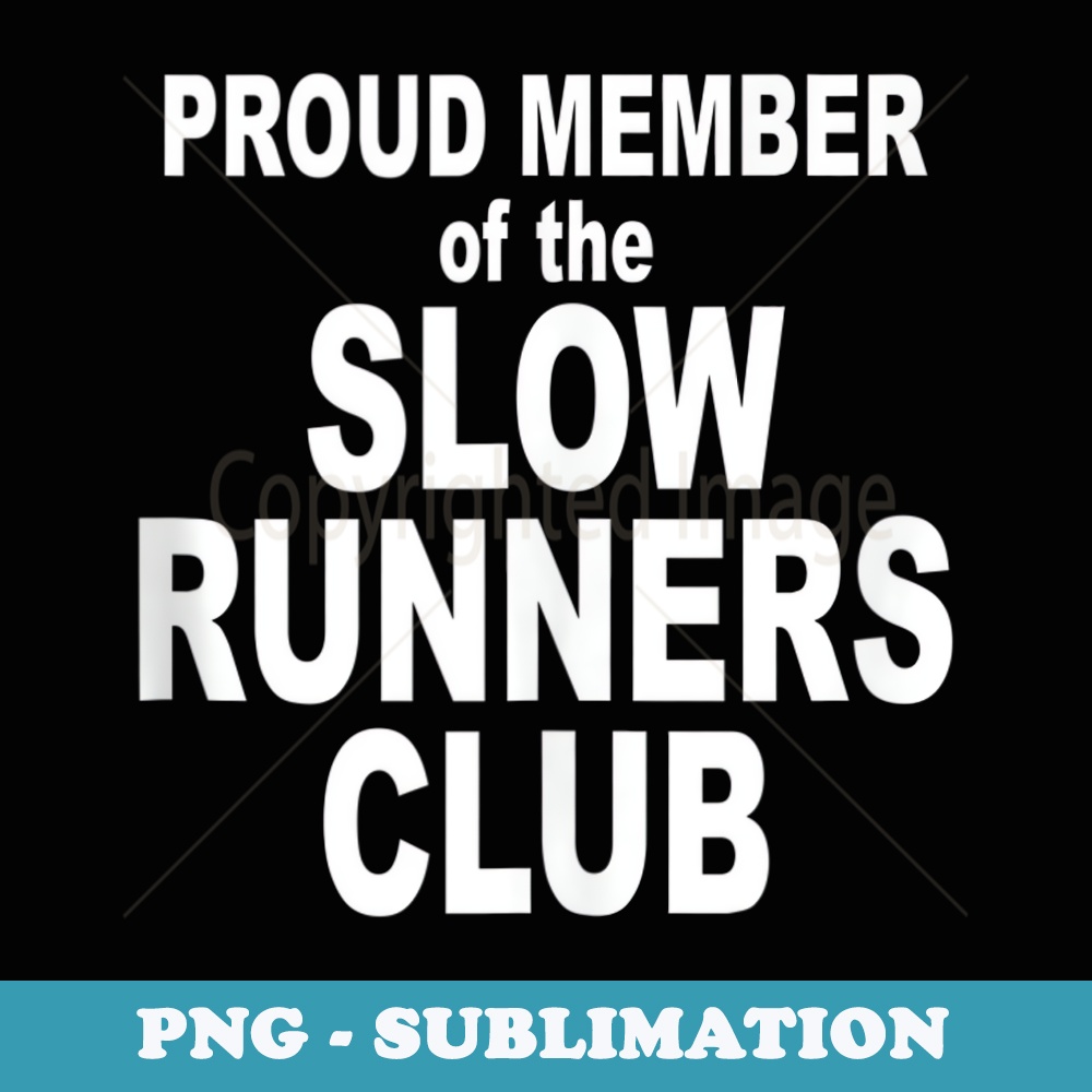 Cute Running Slow Runners Club Funny Novelty - Exclusive Sub | Inspire ...