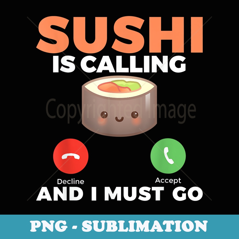 Sushi is calling and i must go Japanese Food - PNG Transpare | Inspire ...