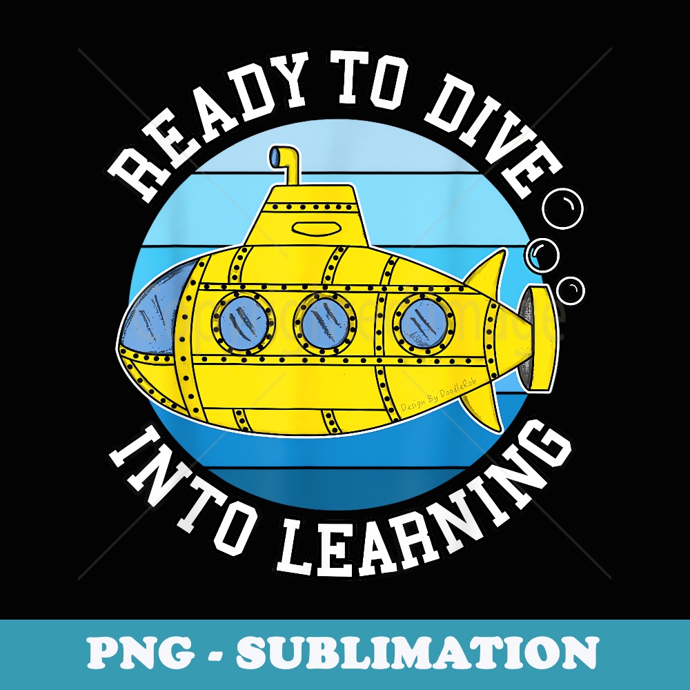 Back To School Submarine, Ready To Dive Into Learning - Subl | Inspire ...