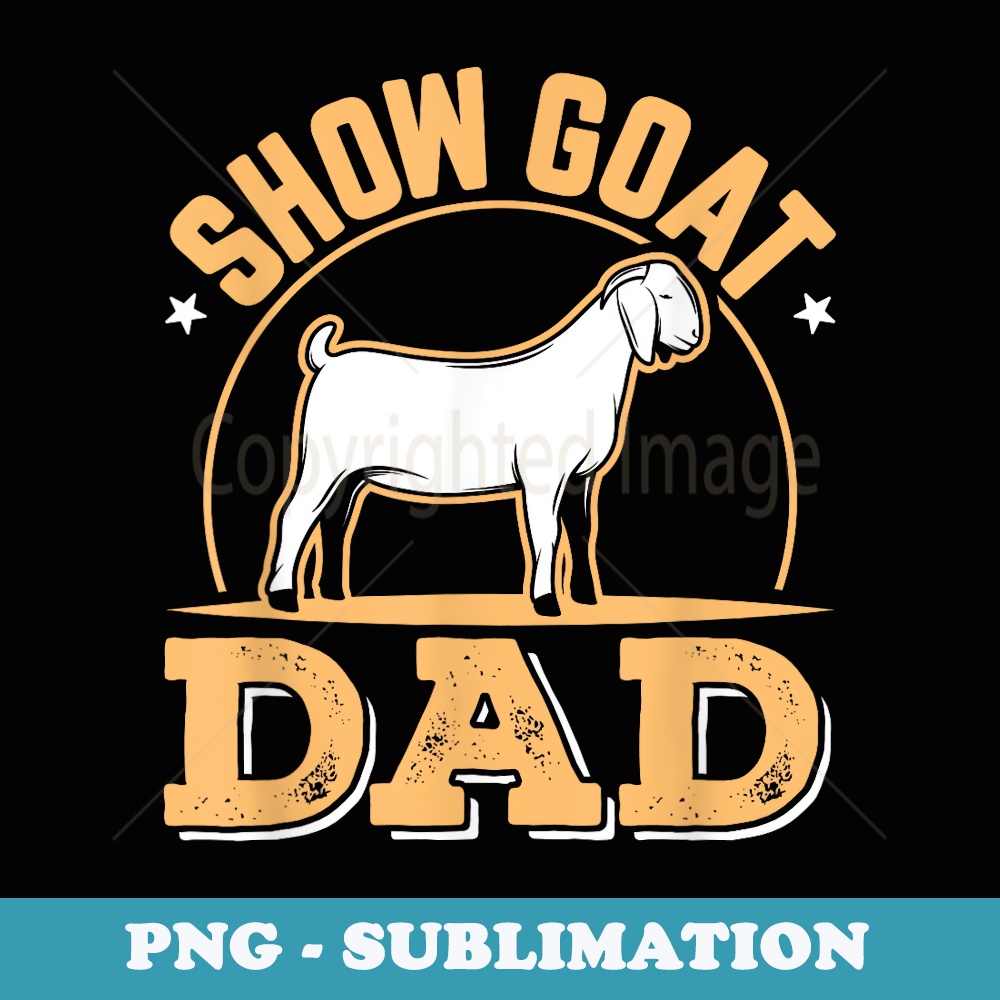 Show Goat Dad Livestock Stock Show Boer - PNG Transparent Su | Inspire ...