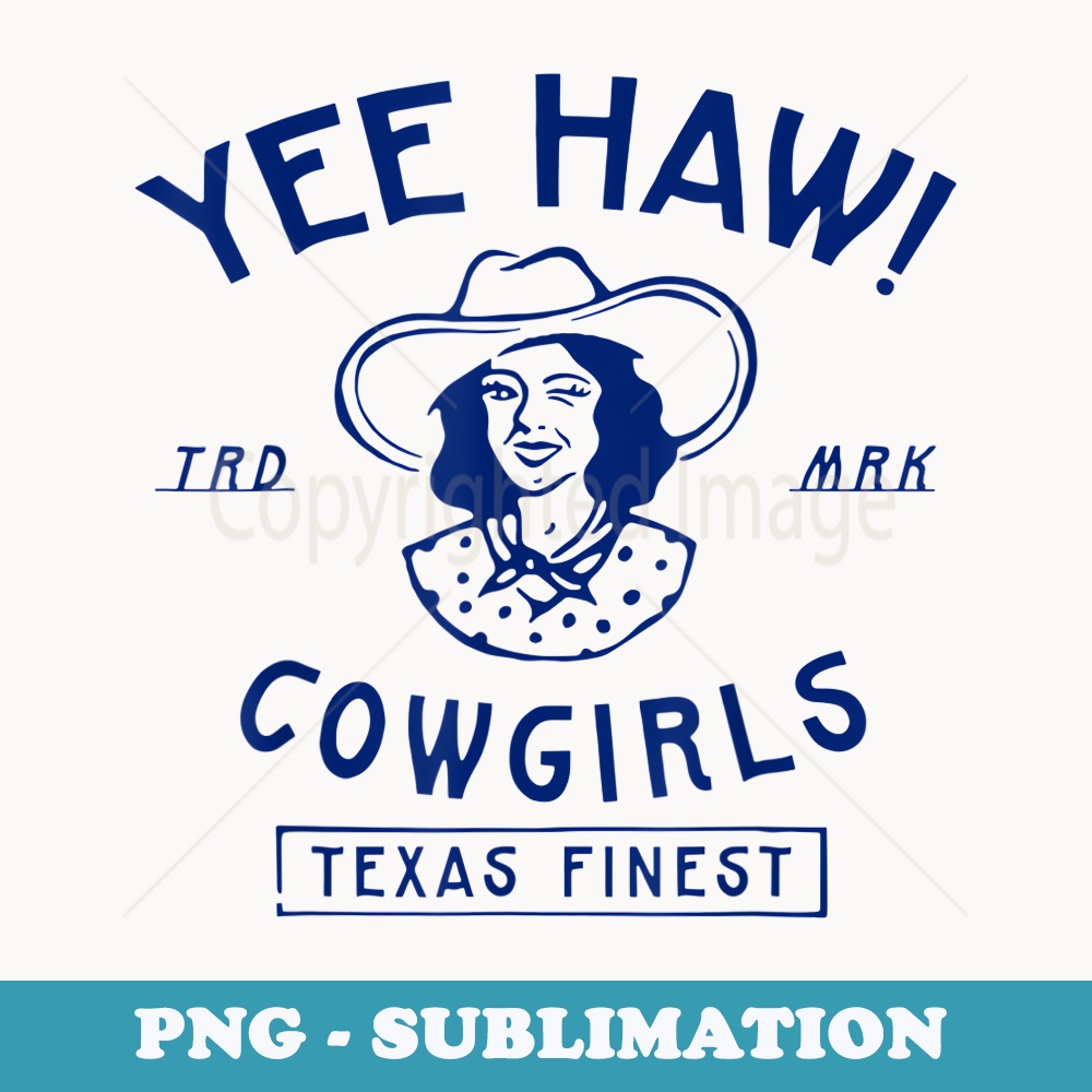 Yee Haw Howdy Rodeo Southern Cowgirls Yeehaw Girls - Exclusi | Inspire ...