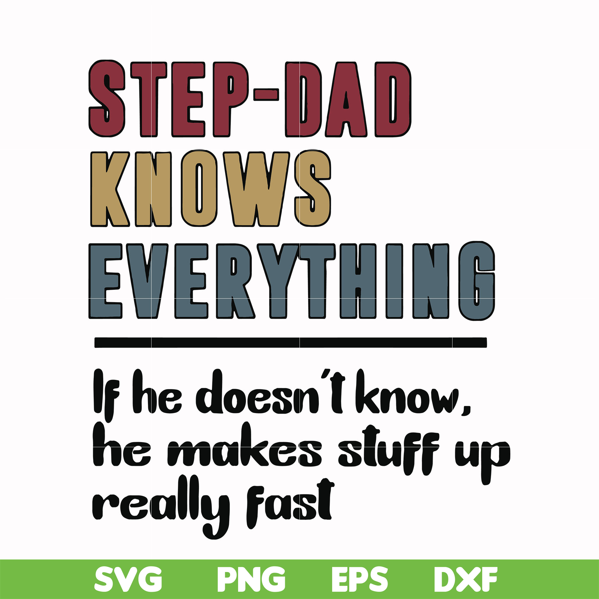 Step dad knows everything svg, png, dxf, eps, digital file F - Inspire ...