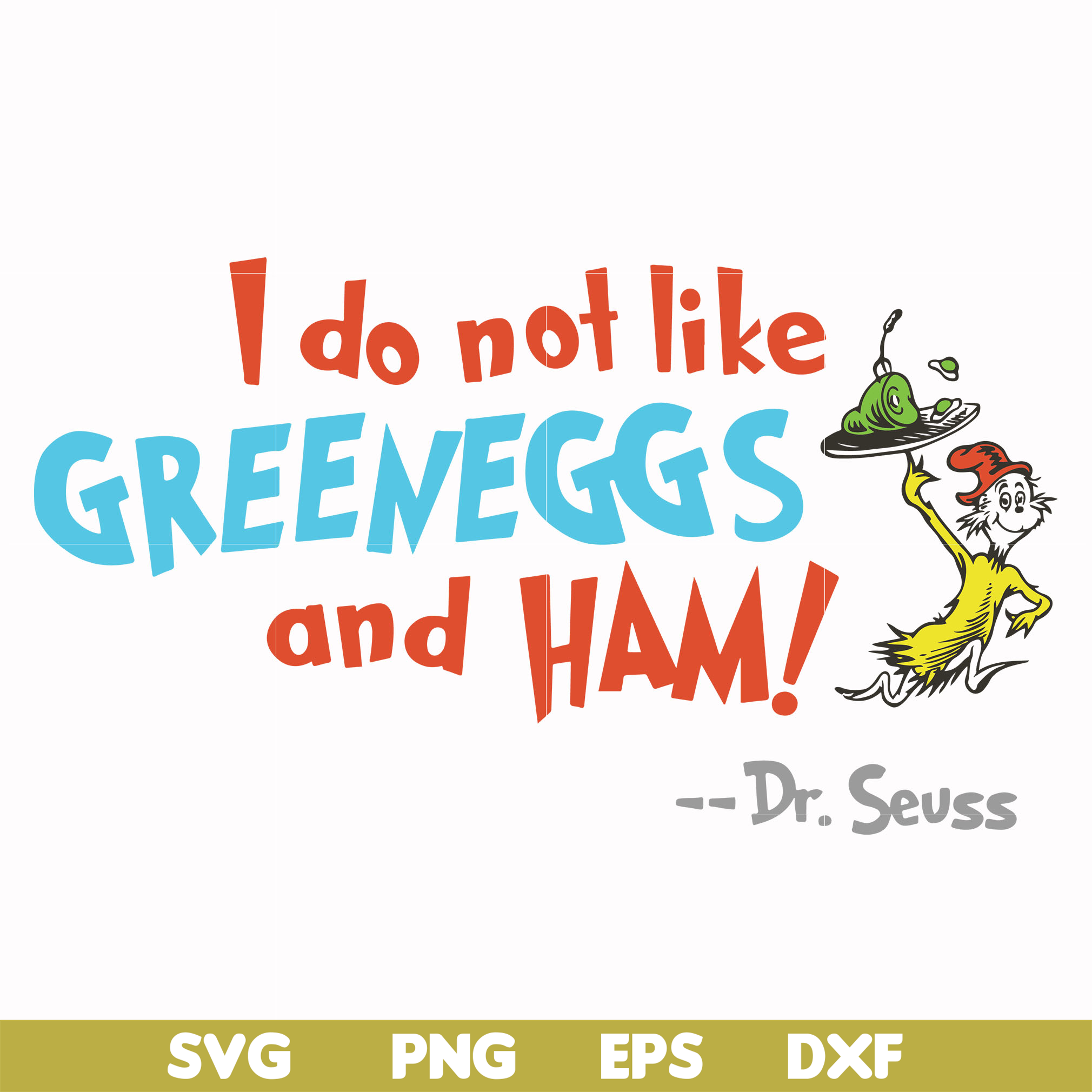 I do not like greeneggs and ham svg, png, dxf, eps file DR00 | Inspire ...