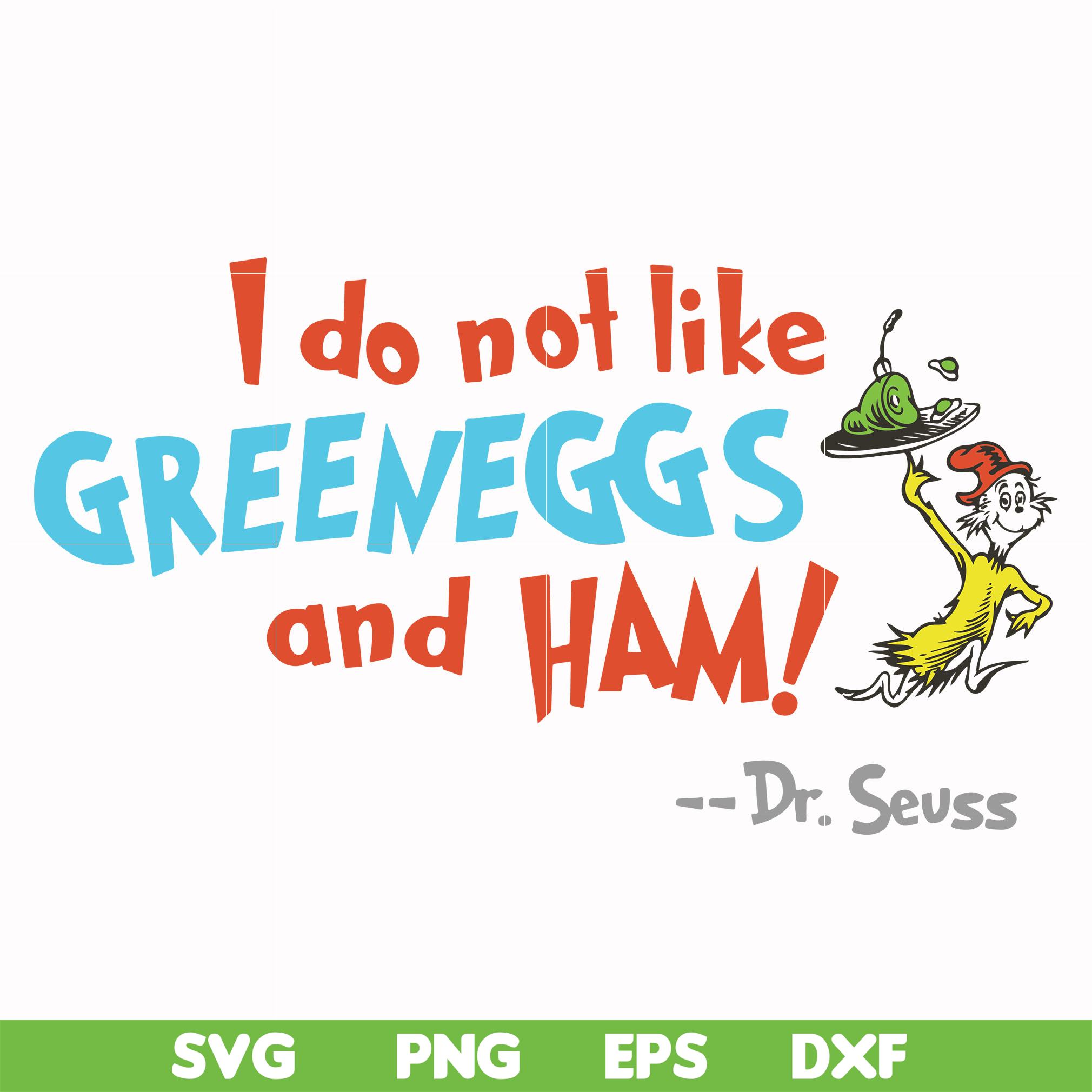 I do not like greeneggs and ham svg, png, dxf, eps file DR00 | Inspire ...