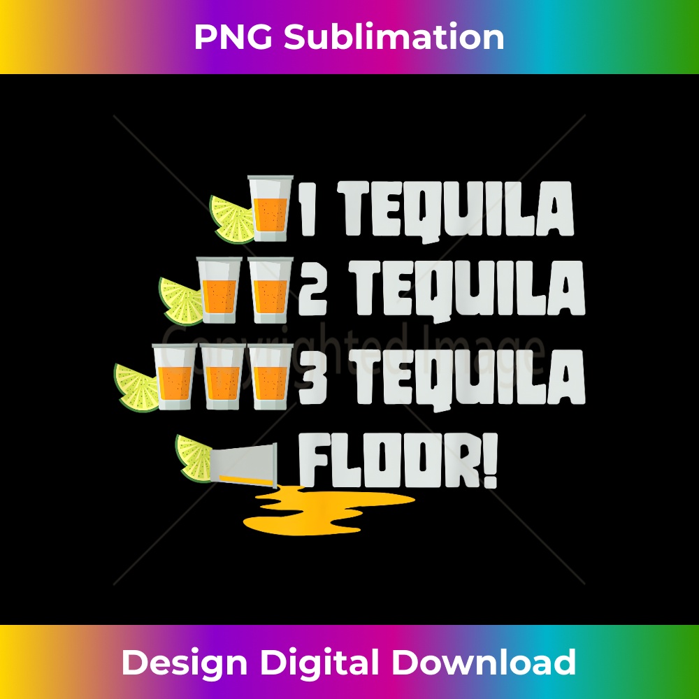 1 Tequila 2 Tequila 3 Tequila Floor Cinco De Mayo - Elegant | Inspire ...