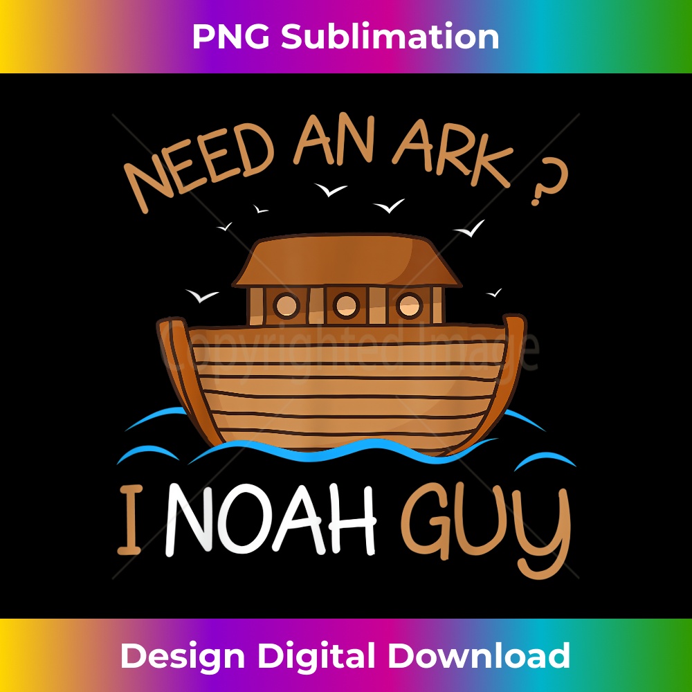 Need an Ark I Noah Guy Funny Biblical Noah's Ark - Elegant S | Inspire ...