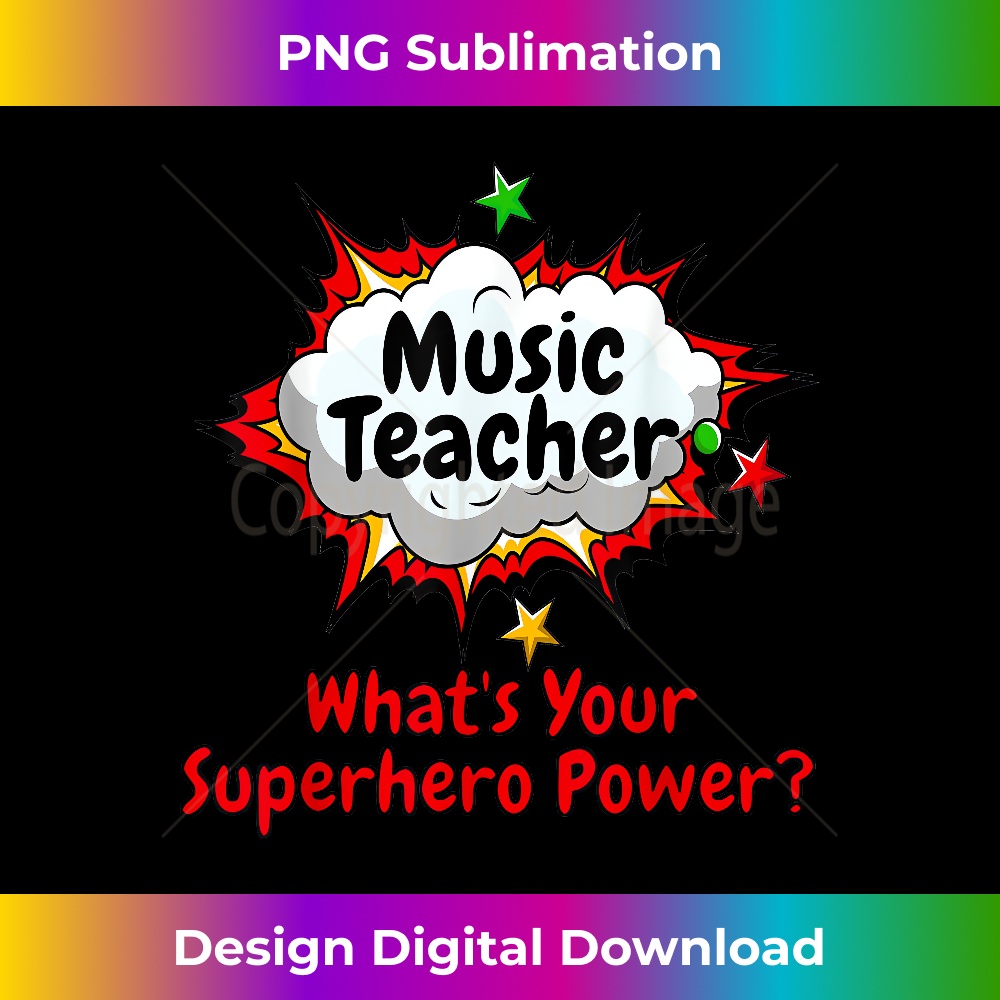 Music Teacher What's Your Superhero Power School Shirt 1 - P | Inspire ...