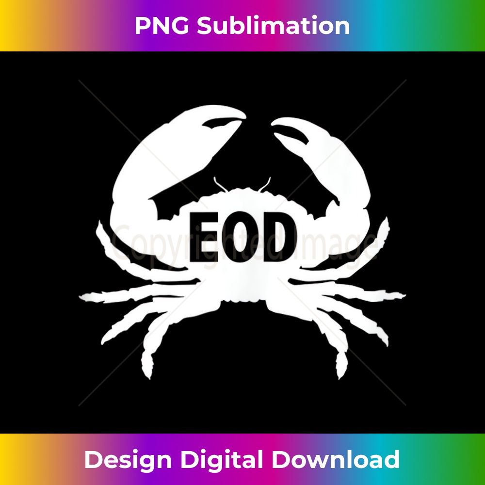 EOD Crab EOD - Special Edition Sublimation PNG File | Inspire Uplift