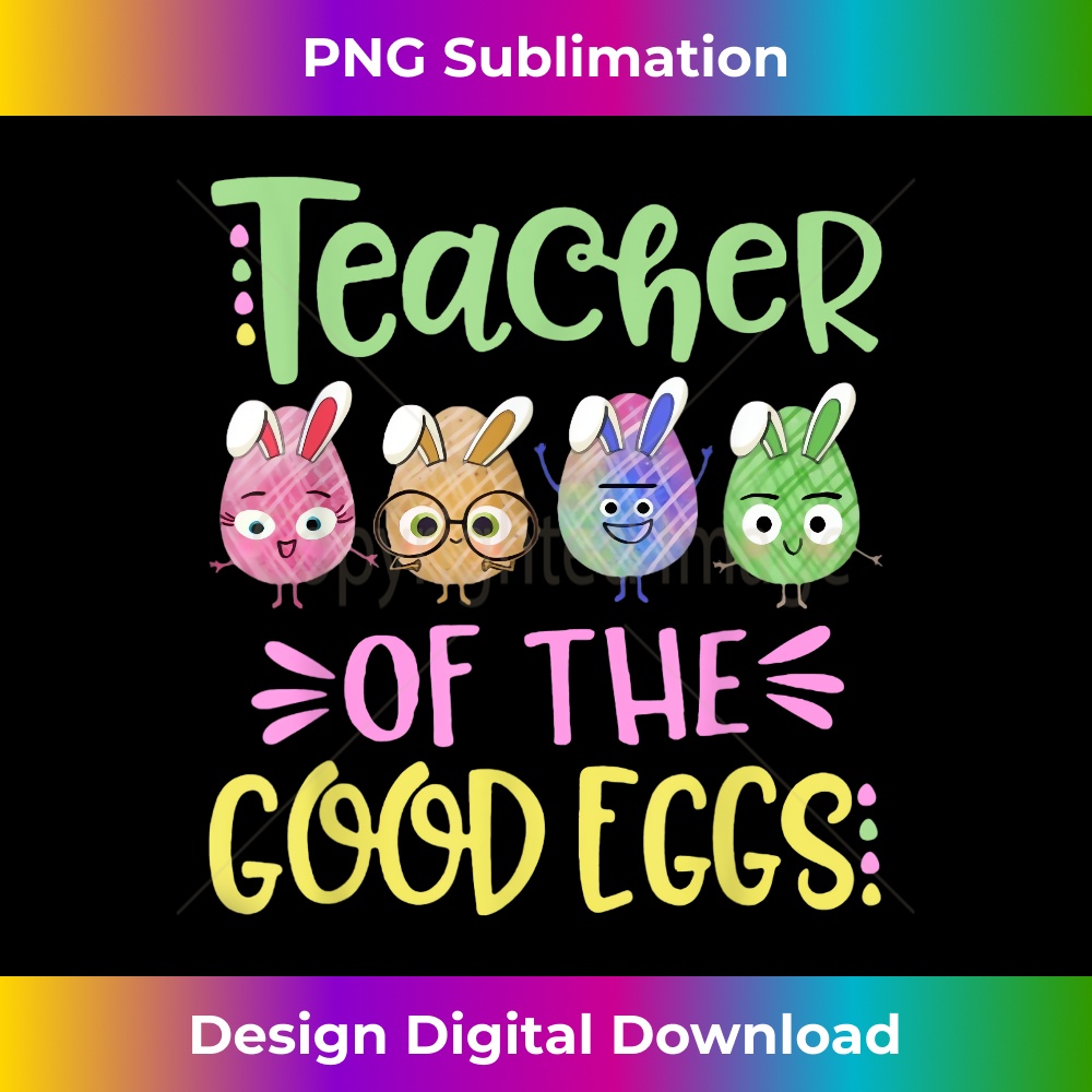 Teacher Of The Good Eggs Easter Day I Teach Good Eggs Bunny | Inspire ...