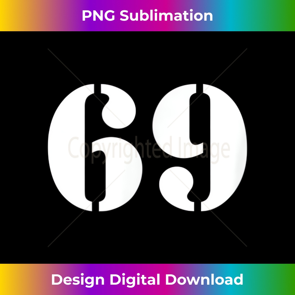 Sixty Nine Number 69 Numbered 1 - Instant PNG Sublimation Do | Inspire ...