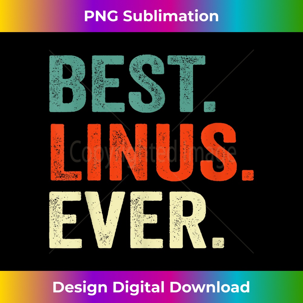 Best Linus Ever Name for Men & - Instant PNG Sublimation Dow | Inspire ...