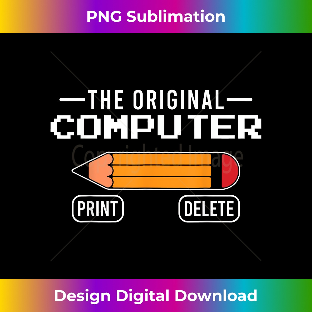 The Original Computer Geek Nerd Sarcastic - Timeless PNG Sub - Inspire Uplift