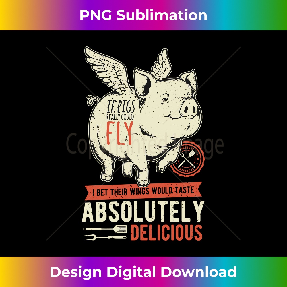 If Pigs Could Fly Pork For Men Taste Delicious Wings Long Sl | Inspire ...