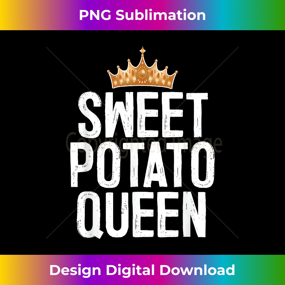 Sweet Potato Queen - Contemporary PNG Sublimation Design - Inspire Uplift