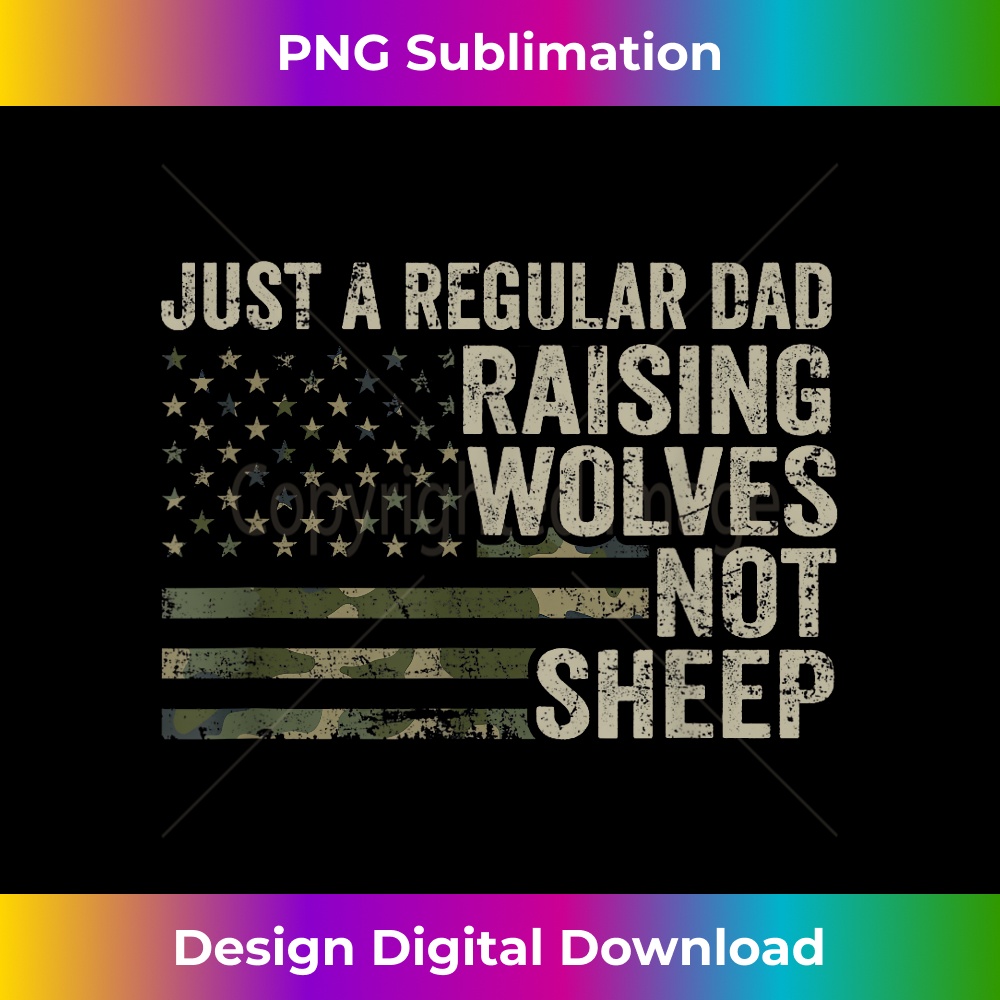 Regular Dad Raising Wolves Not Sheep - Soldier Camo USA Flag | Inspire ...