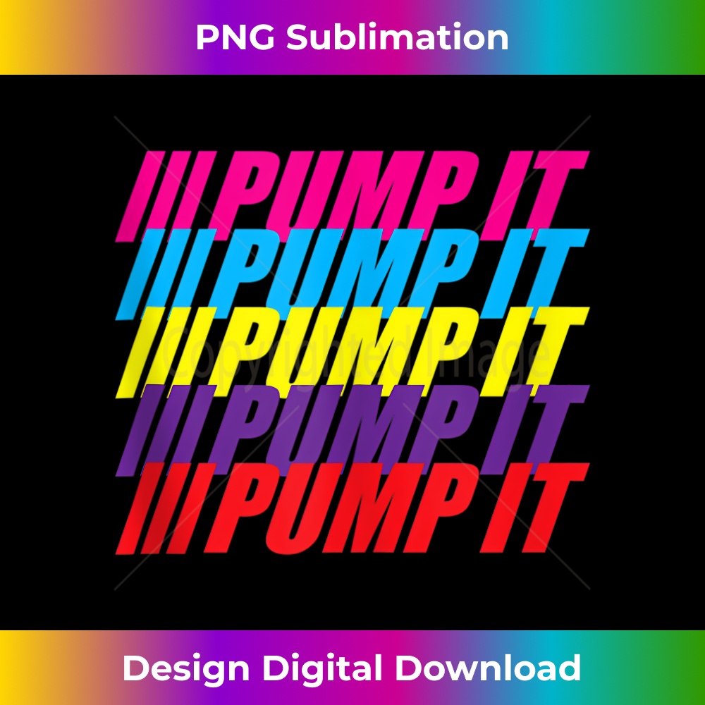 Pump It Funny Gym Saying Workout Flexing Swollen Muscle 1 - | Inspire ...