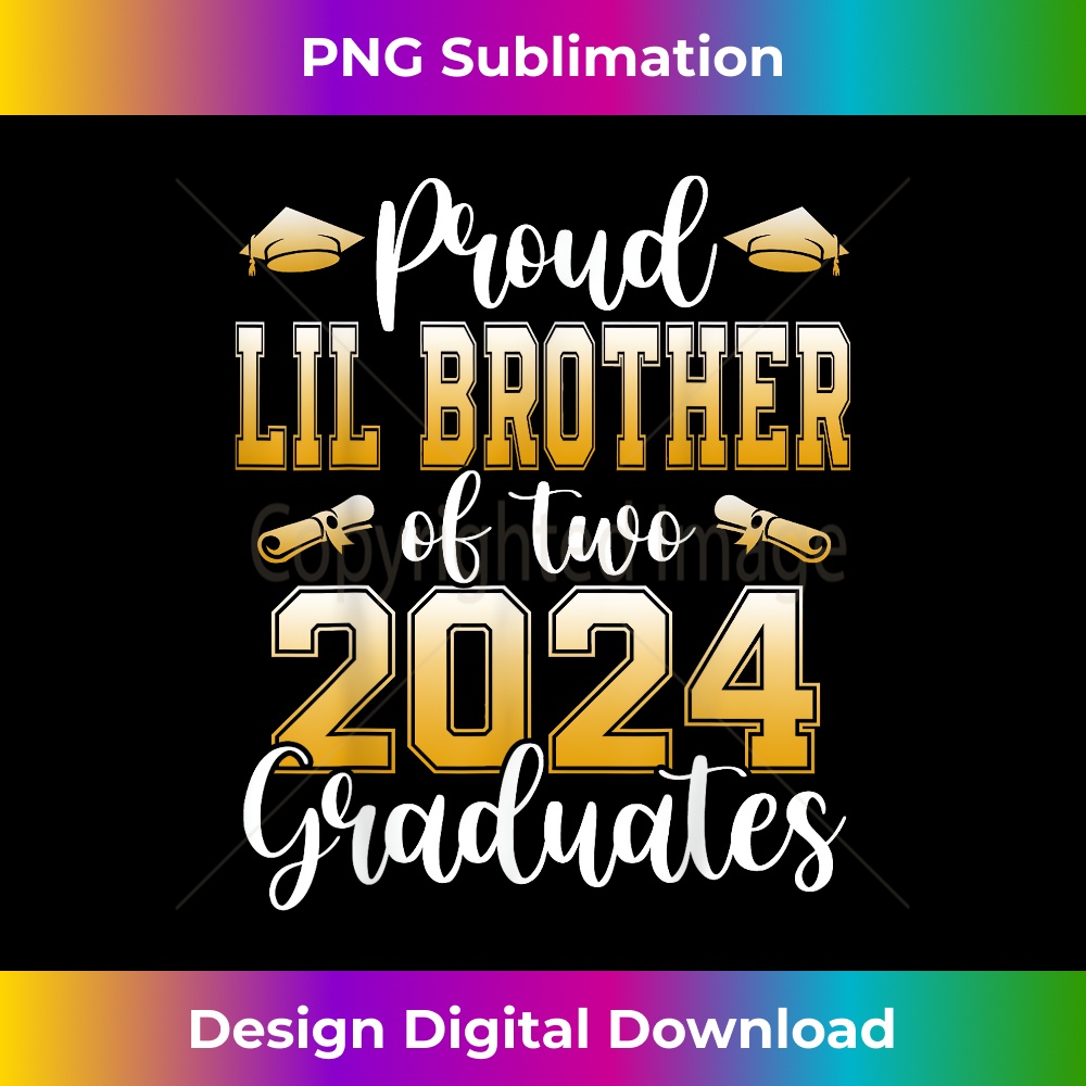 Proud Lil Brother of Two 2024 Graduates Senior Class of 1 - | Inspire ...