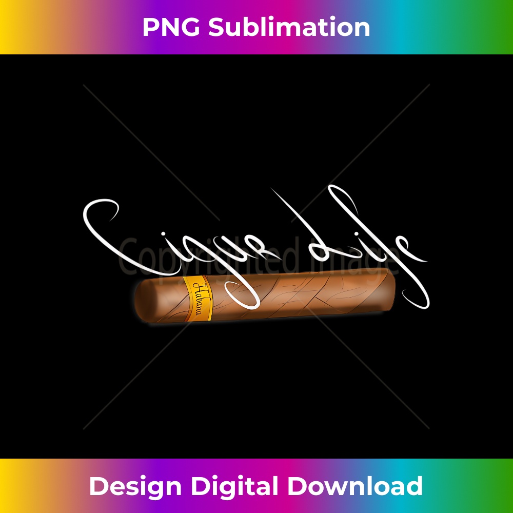 Cigar Life Print Graphic - Instant Sublimation Digital Downl | Inspire ...