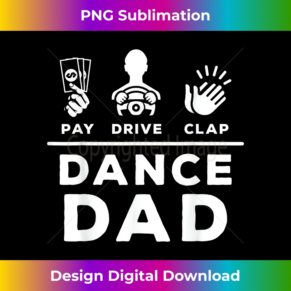 Dance Dad Pay Drive Clap Dancing Dad Joke Dance Lover - Prem | Inspire ...