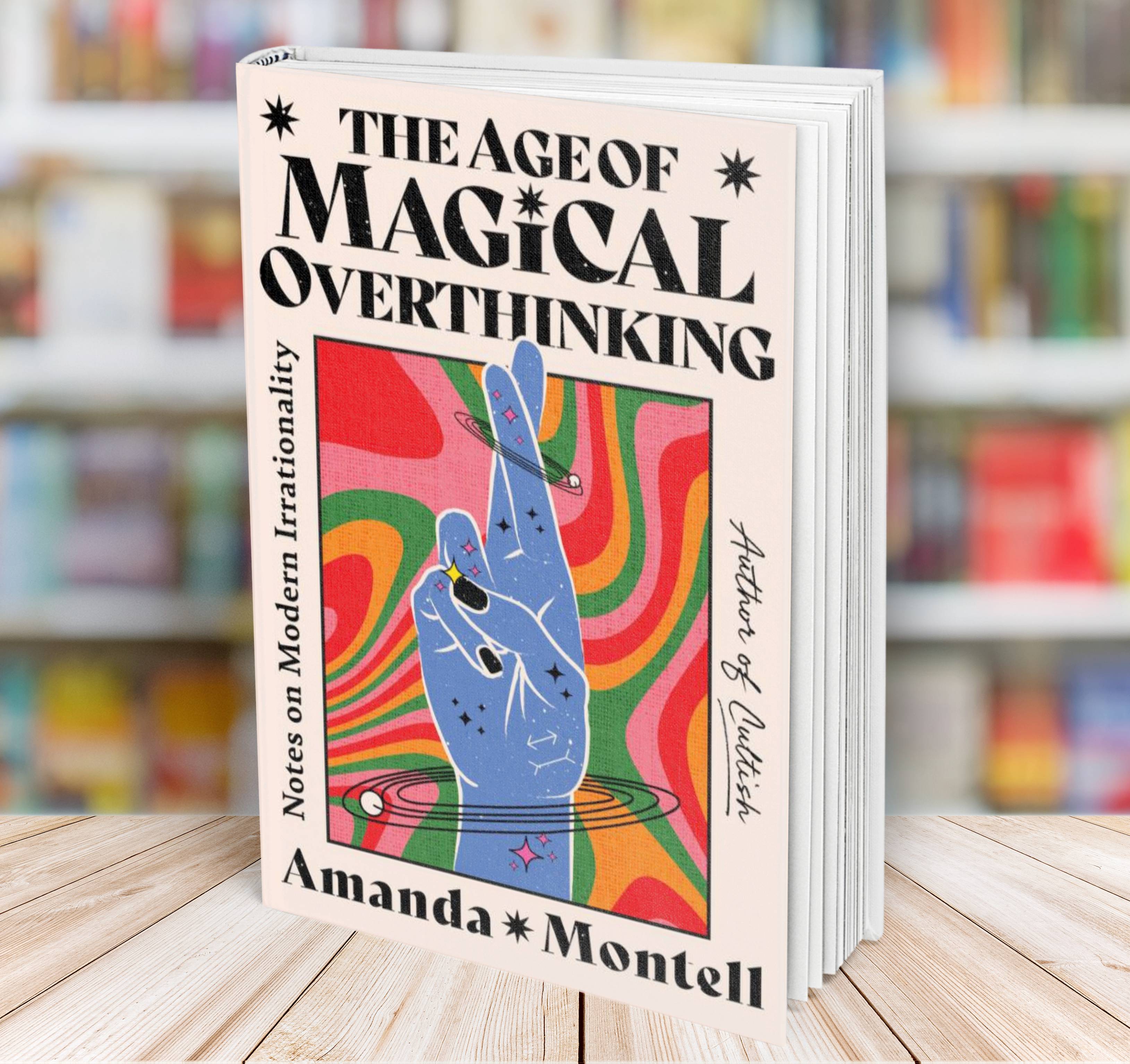 The Age of Magical Overthinking Amanda Montell | Inspire Uplift