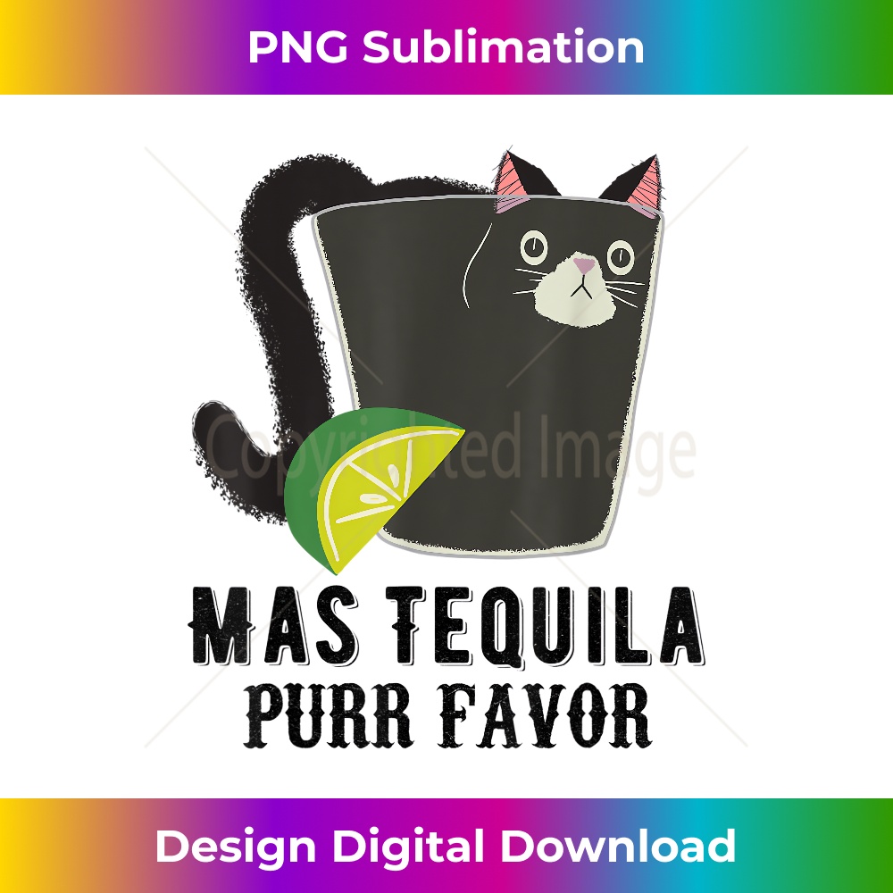 Mas Tequila Por Favor Funny Cat - Tequila Purr Favor | Inspire Uplift