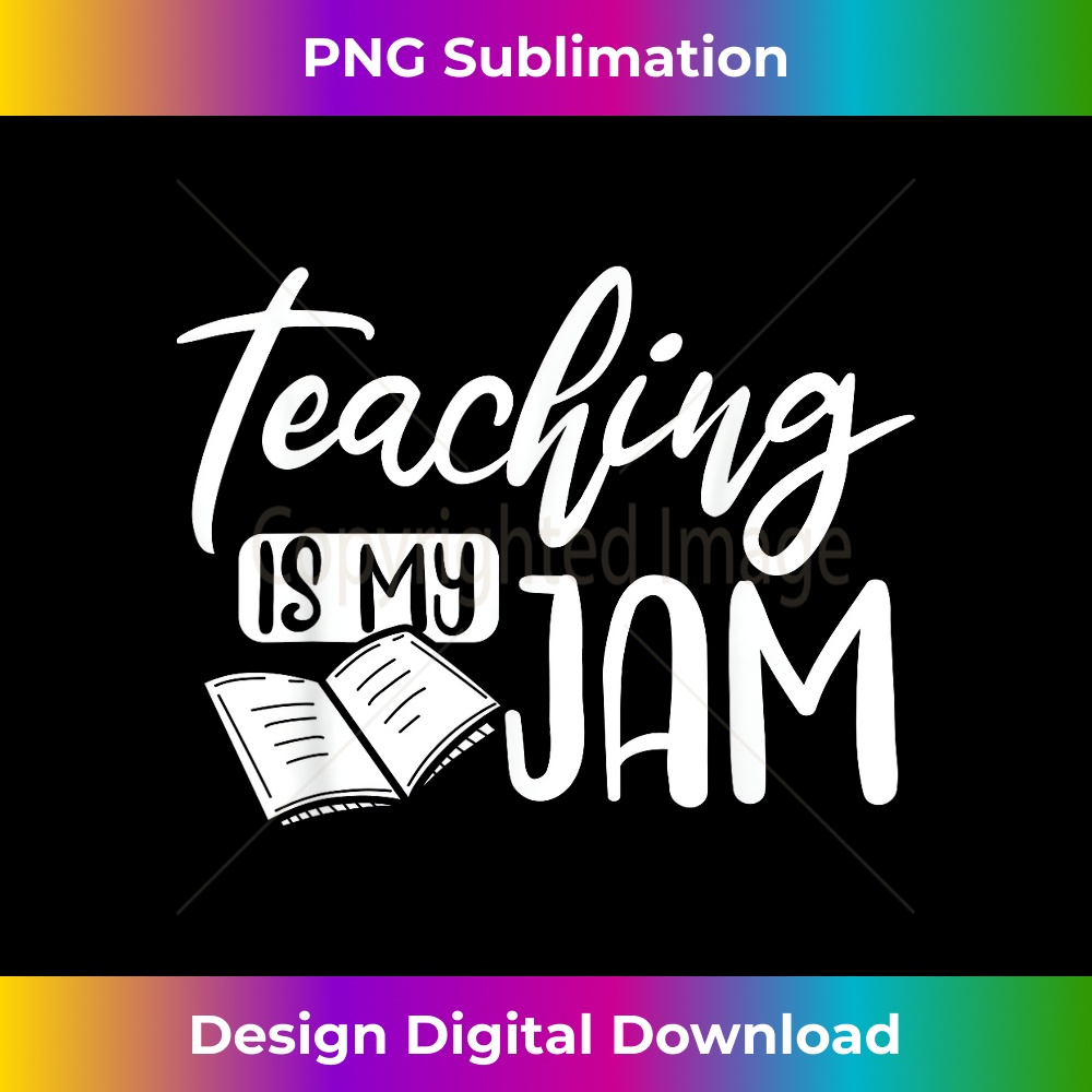 Teaching Is My Jam School Educator Instructor Teachers Day - | Inspire ...