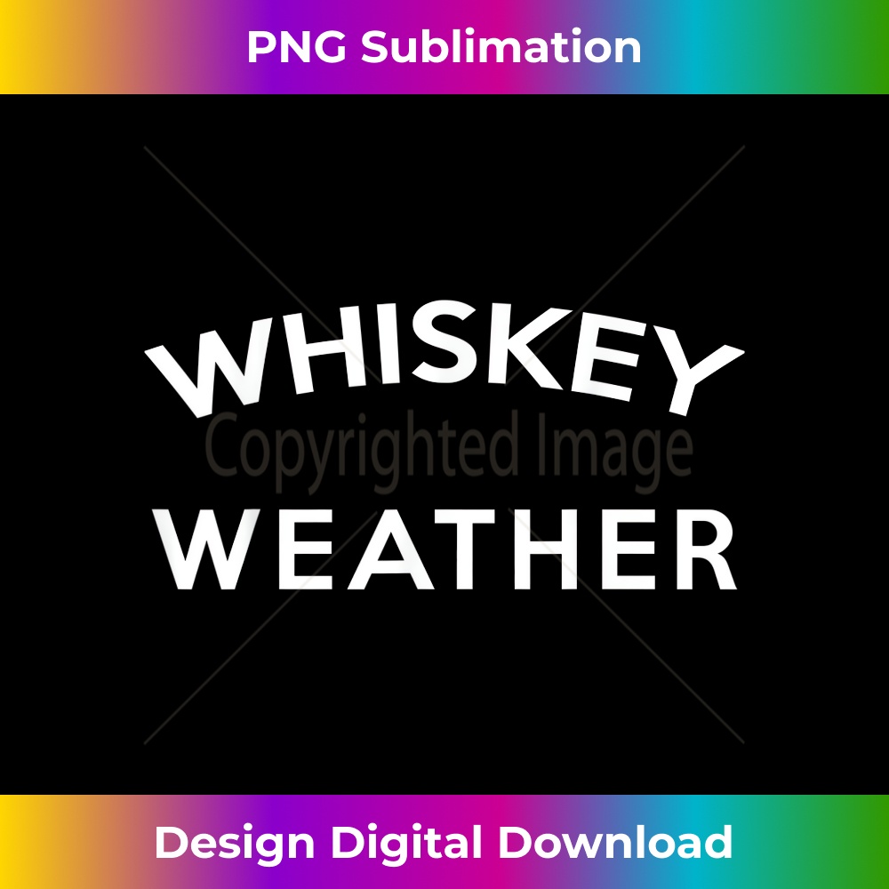 Whiskey Weather Bourbon & Scotch - Retro PNG Sublimation Dig | Inspire ...