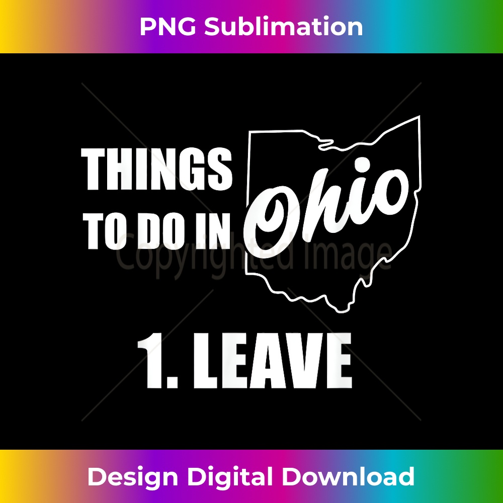 Things To Do In Ohio Leave - Stylish Sublimation Digital Dow | Inspire ...