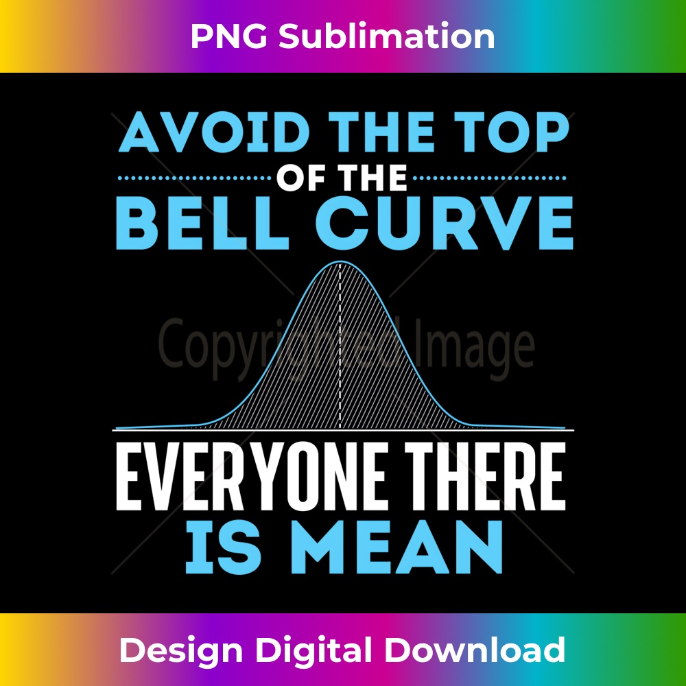 Avoid The Top Of The Bell Curve - Data Scientist Statistics | Inspire ...