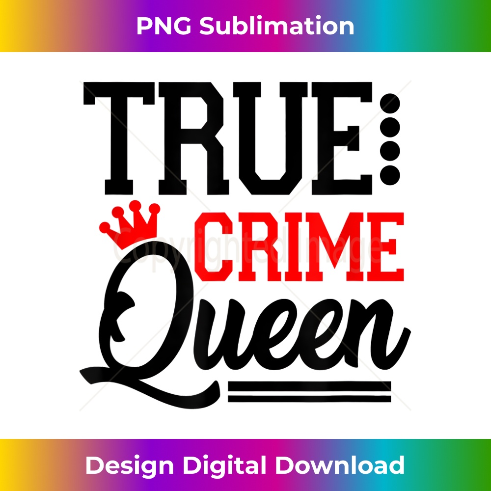 Queen Of True Crime Crimes Tales Reading Watching Lover - Ar | Inspire ...