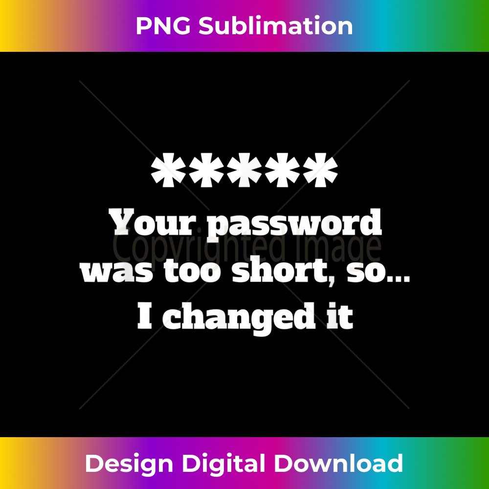 Funny Computer Hacker Cybersecurity Password - Exclusive Sub | Inspire ...